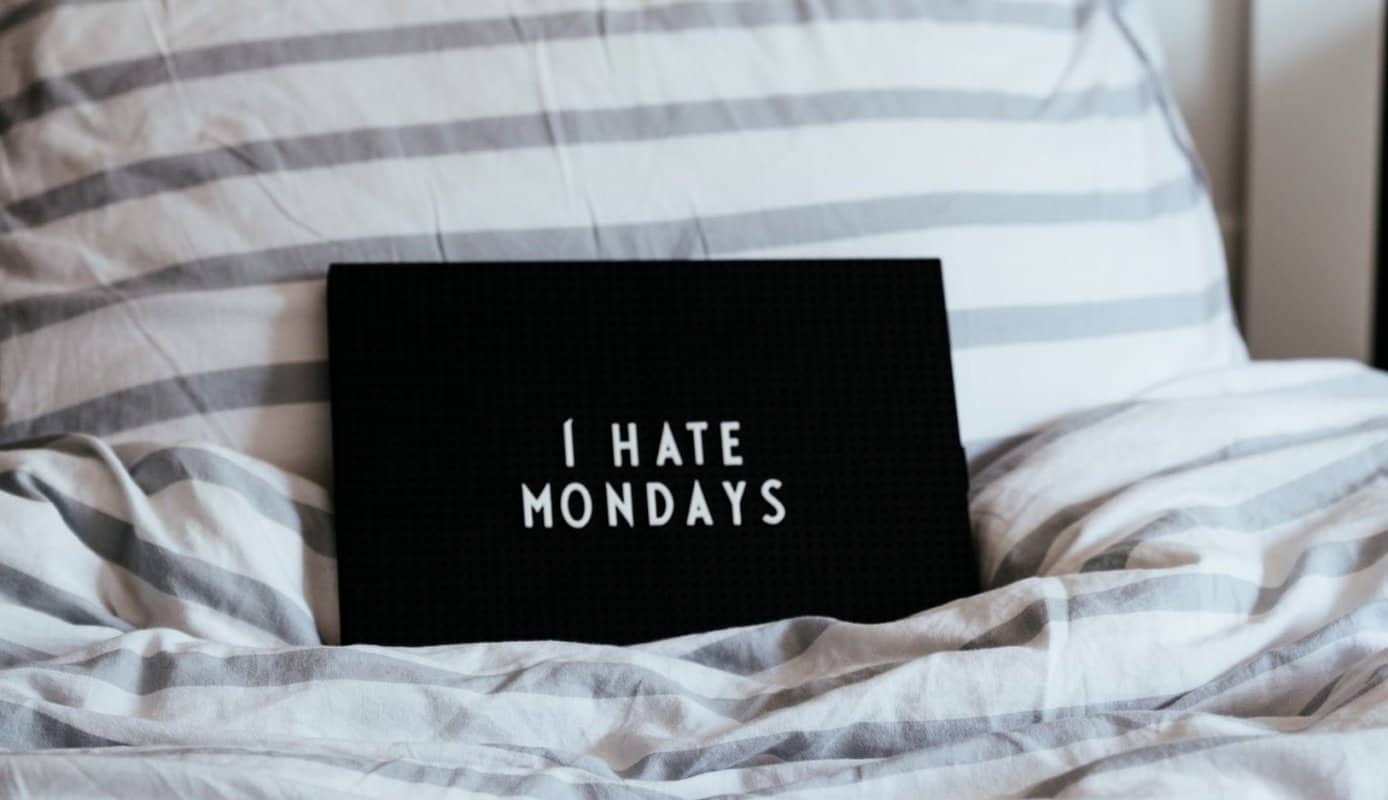 9 Reasons Why People Hate Mondays (Full Guide)